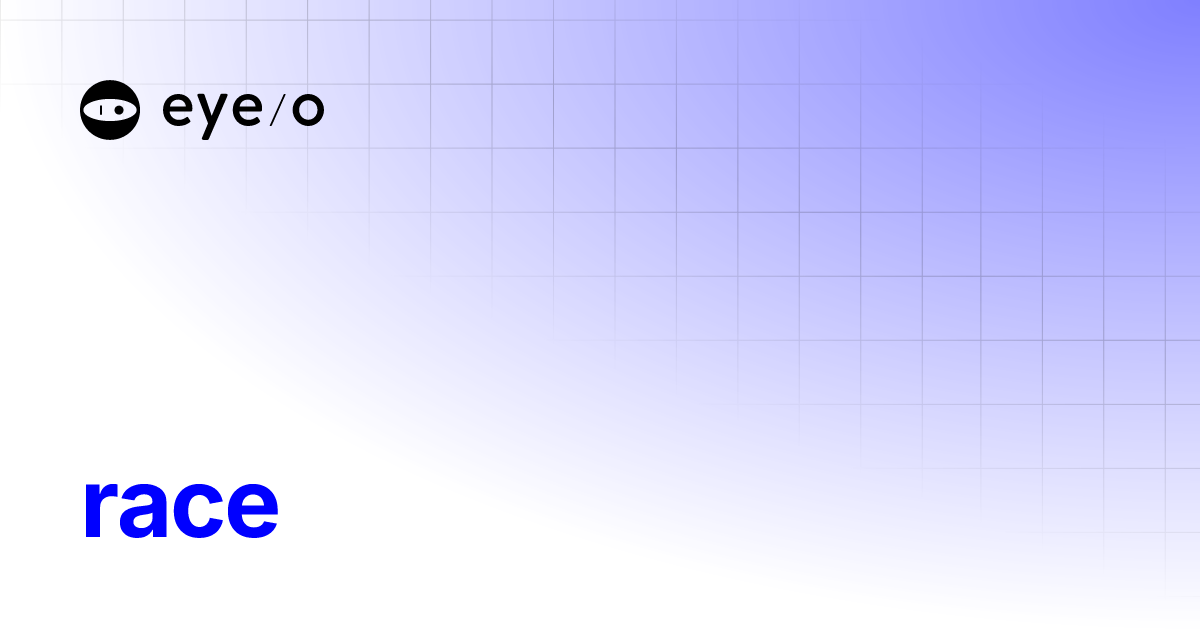 race | eyeo Developer Documentation