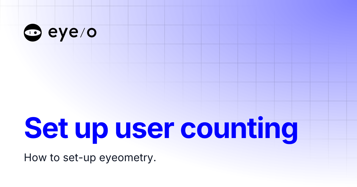 Set up user counting | eyeo Developer Documentation